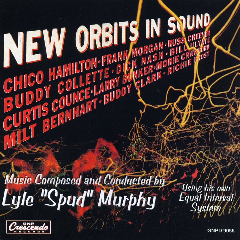 New Orbits In Sound – Lyle “Spud” Murphy [CD]